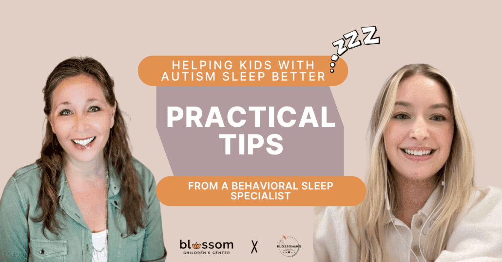 Helping Kids with Autism Sleep Better | Blossom Children's Center